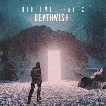 EP Review: Dig Two Graves - Deathwish - Vinyl Chapters