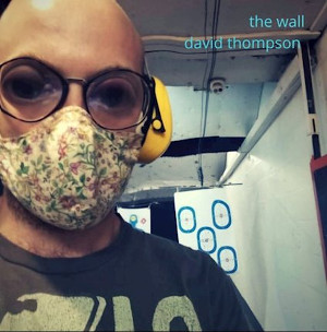 David Thompson: The Wall - EP Review - Vinyl Chapters